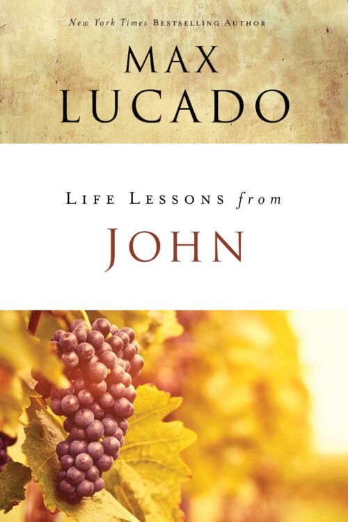 Life Lessons with Max Lucado Bible Study Series - harperchristianresources